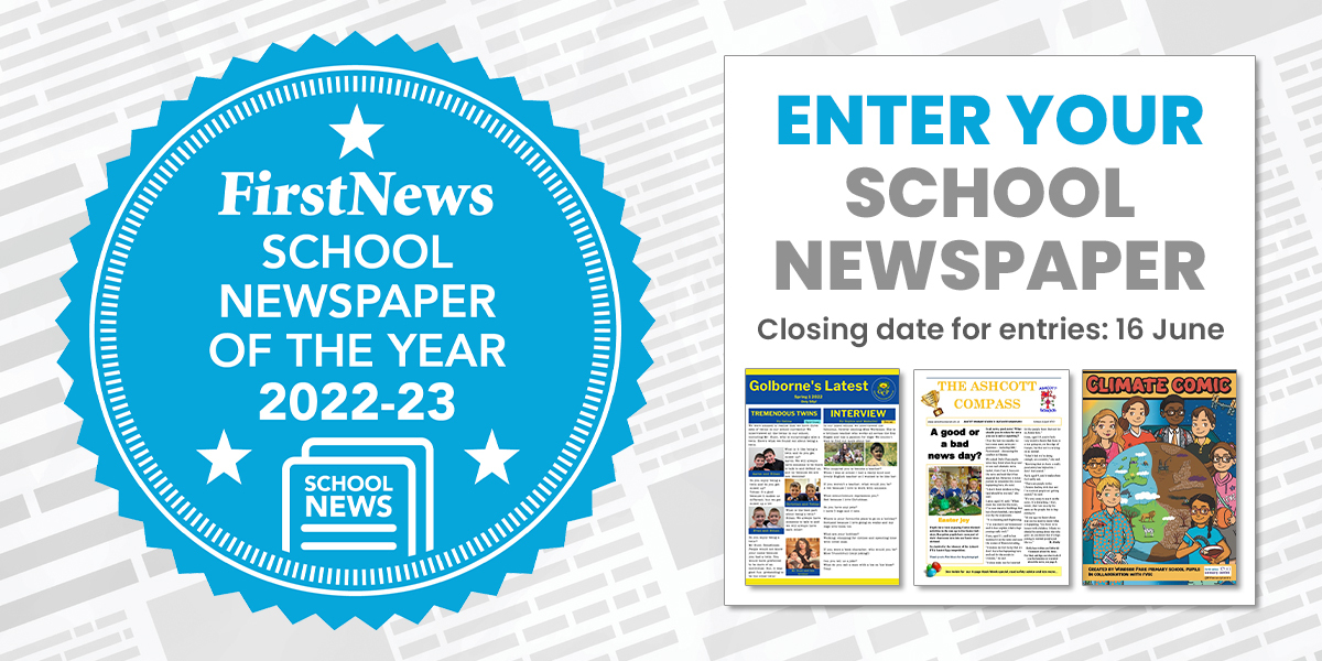 School Newspaper of The Year Awards | First News Education